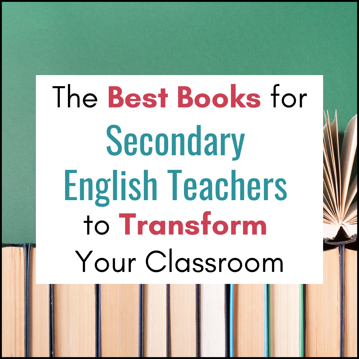 The Best Books for Secondary English Teachers to Transform Your ...