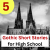 5 Must-Read Gothic Short Stories for High School Students — Bespoke ELA ...