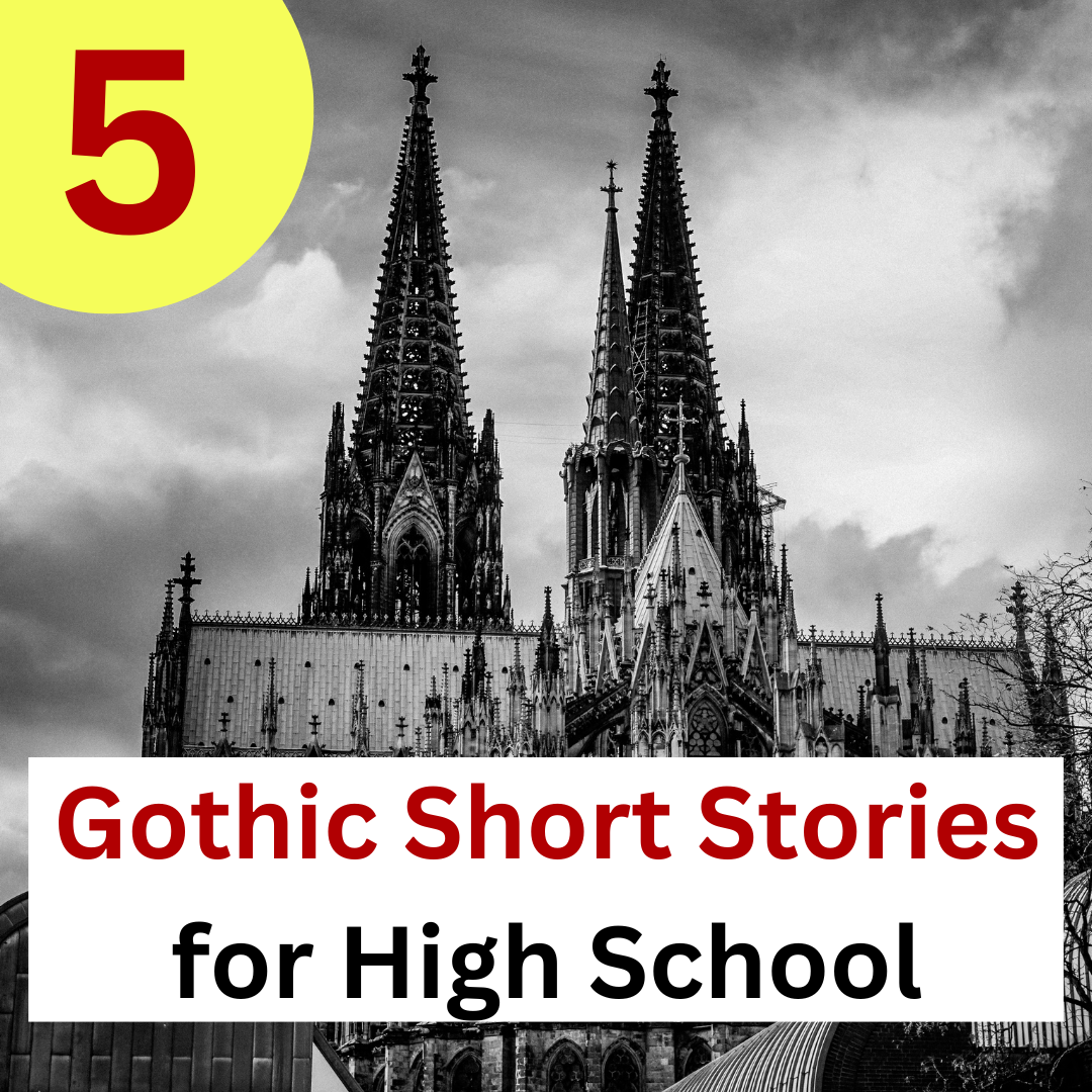 5 Must-Read Gothic Short Stories for High School Students — Bespoke ELA ...