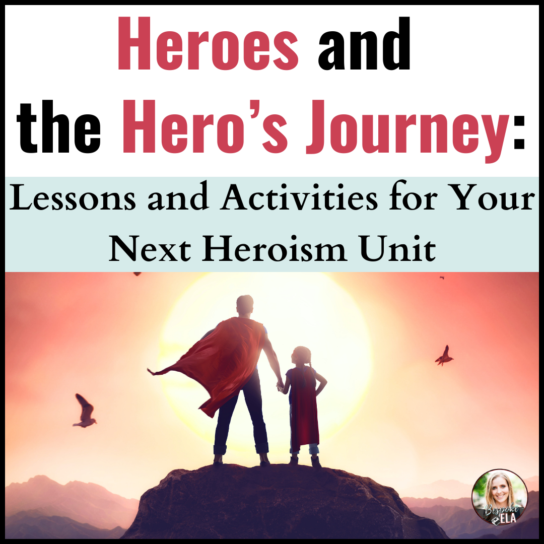 Heroes and the Hero’s Journey: Lessons and Activities for Your Next ...