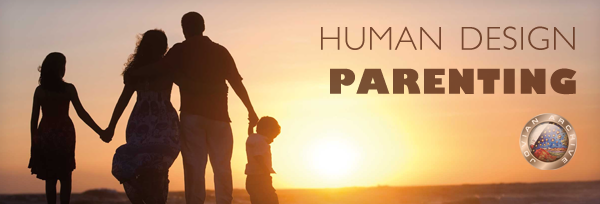 Human Design Parenting Benefits — Human Design AWAKENING