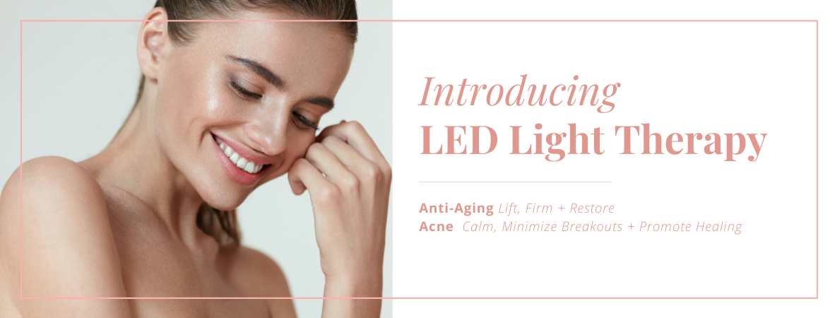 New! LED Light Therapy — Spa Collective