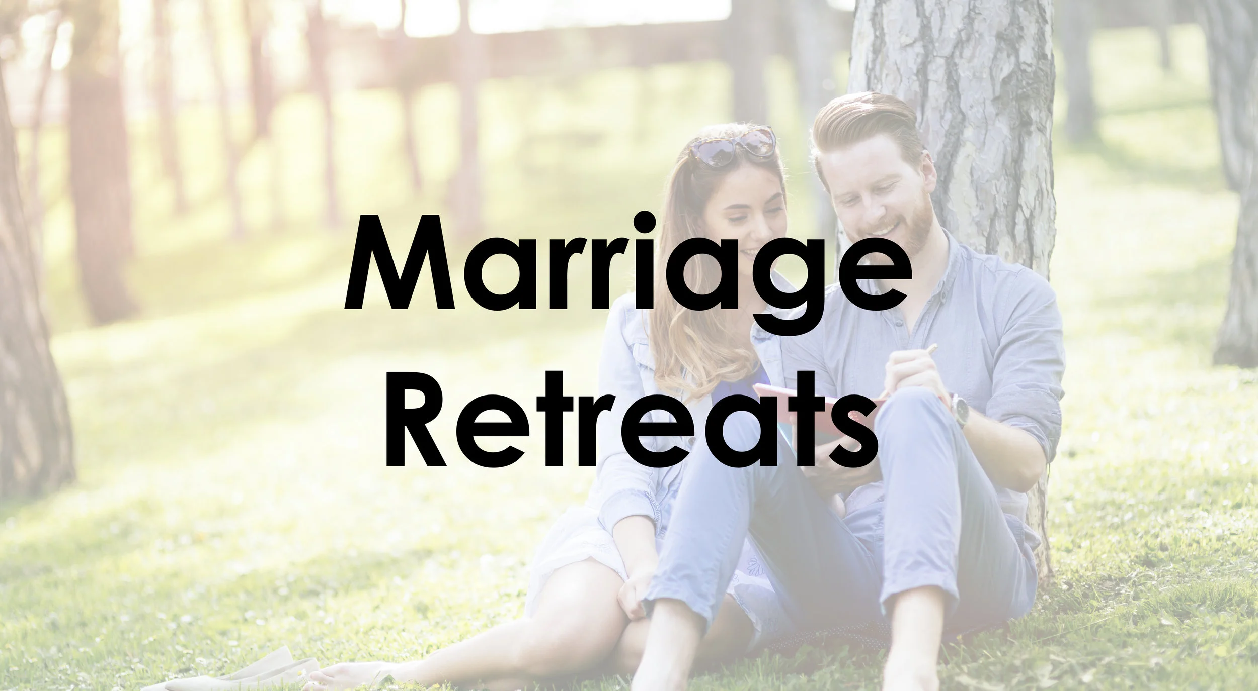 Marriage Retreats — Great Marriages