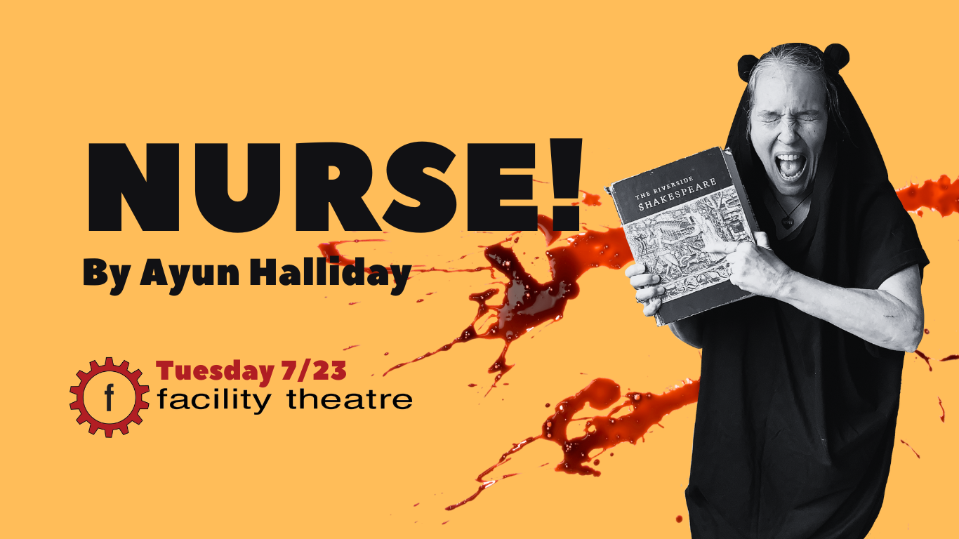Nurse! A solo show by Ayun Halliday — Facility