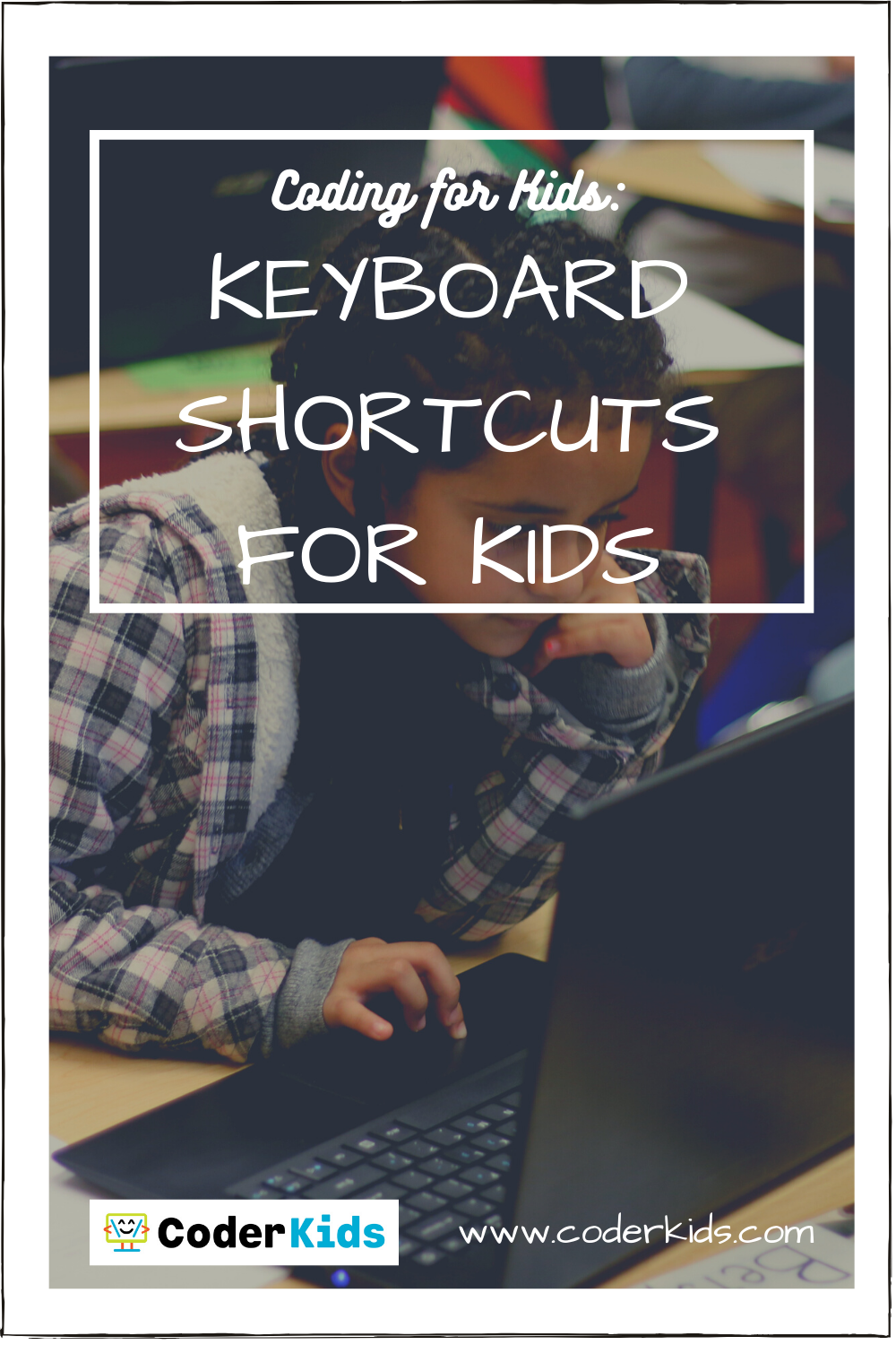 Keyboard Shortcuts for Kids | Coder Kids