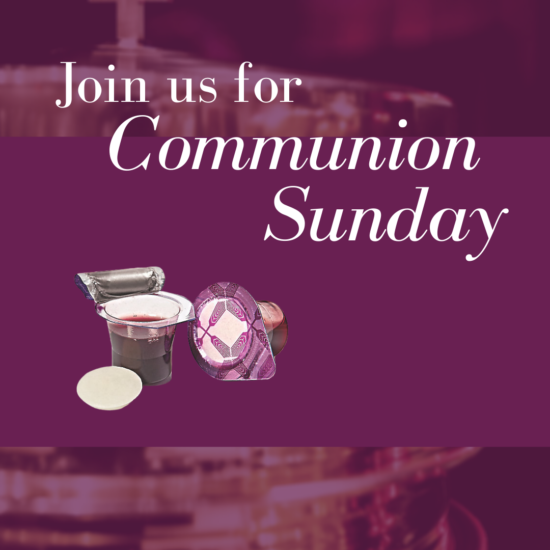 Communion Sunday — Christian Cultural Center
