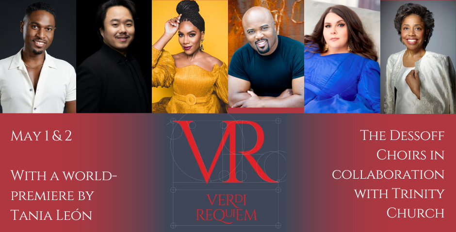 Verdi Requiem & Tania León (World Premiere), Thursday — The Dessoff Choirs