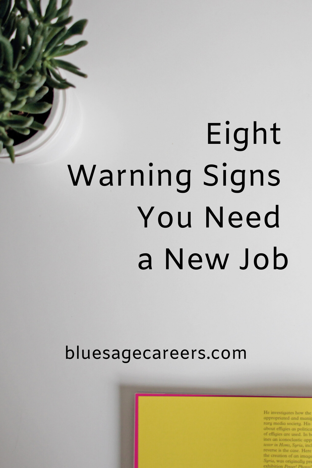 8 Warning Signs You Need a New Job — Blue Sage Career Strategies