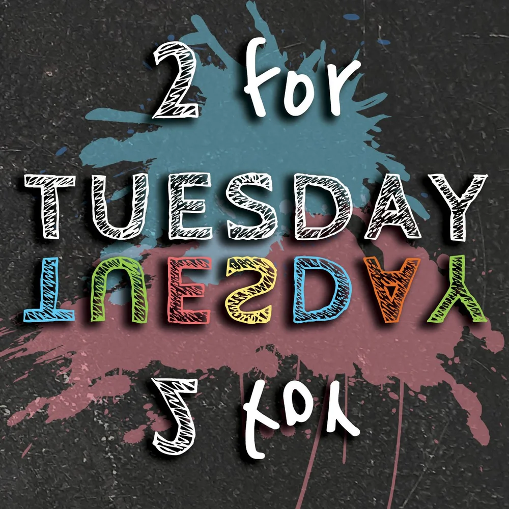 2 for Tuesday! — T.C. Studios Arts & Entertainment