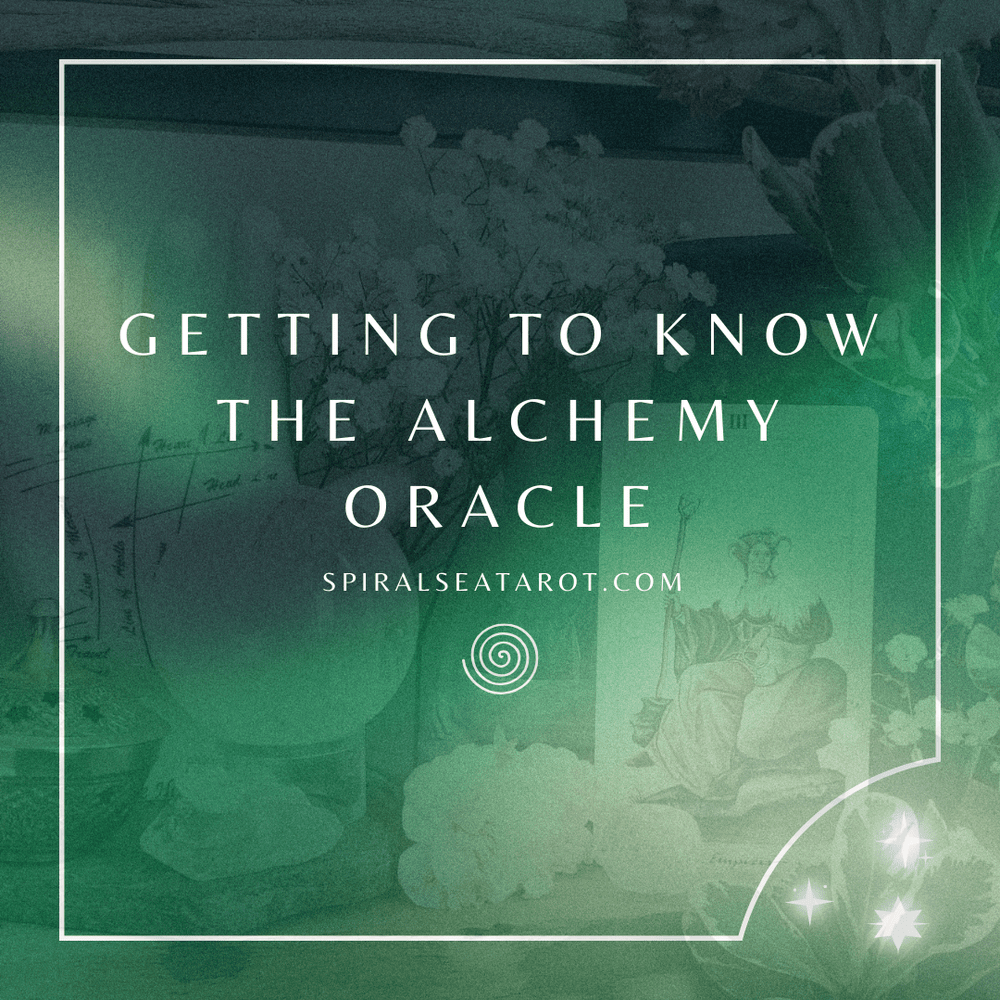 Getting To Know The Alchemy Oracle (by The Wild Unknown) — Spiral Sea Tarot