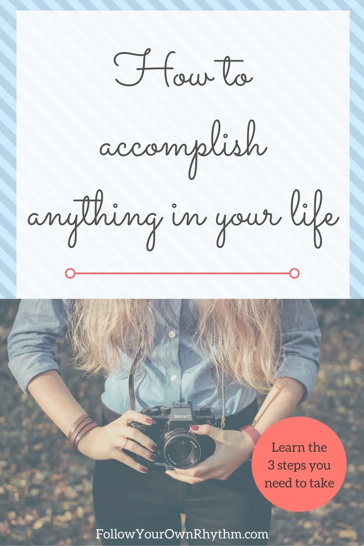3 steps to doing or accomplishing anything in your life (free training ...