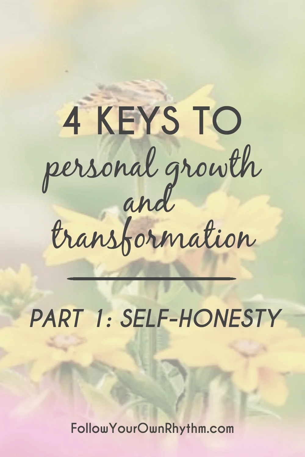4 Keys to Personal Growth and Transformation - Part 4: Implementation ...