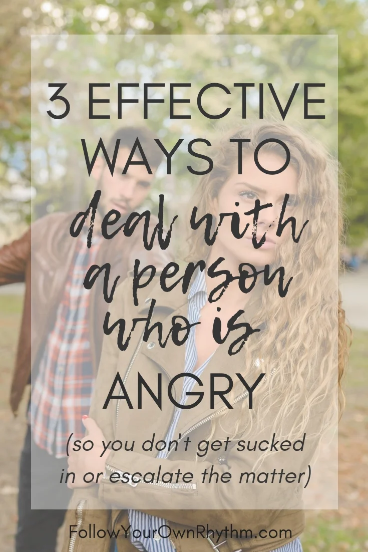 3 Effective ways to deal with a person who is angry — Follow Your Own ...