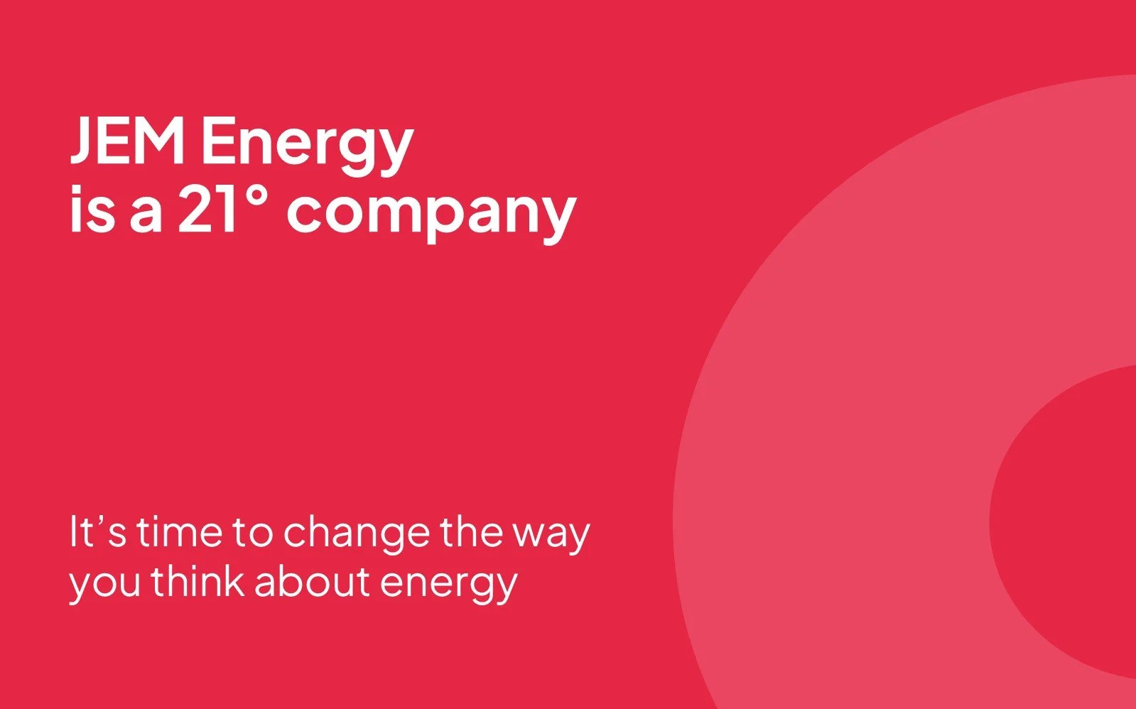 JEM Energy is now a 21 Degrees company — JEM ENERGY