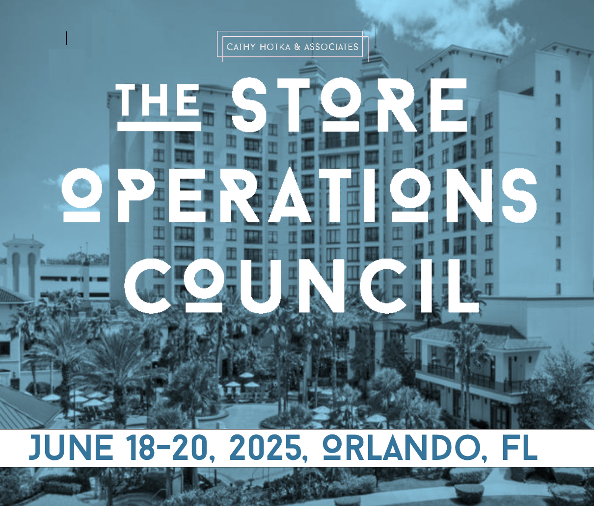 Store Operations Council — Cathy Hotka & Associates