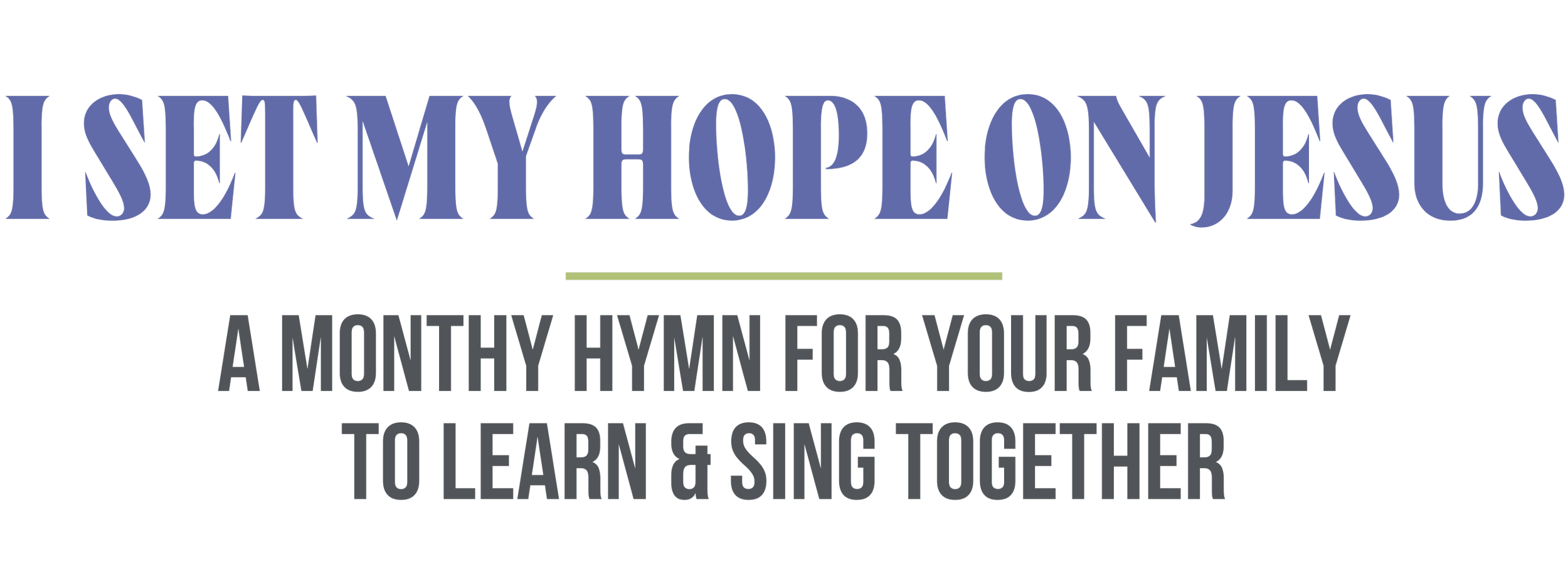 September 2024 Family Hymn of the Month — Getty Music