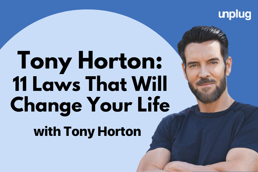 Tony Horton: 11 Laws That Will Change Your Life — Unplug