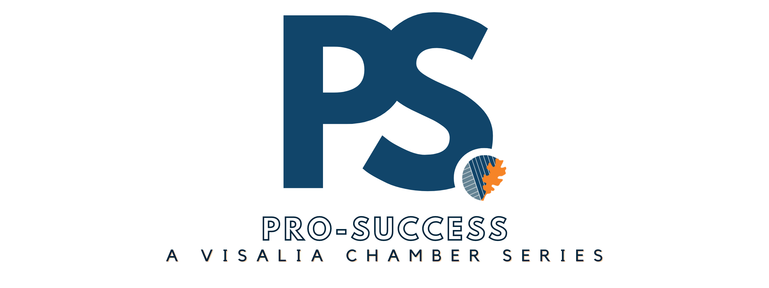 Pro-Success Series — Visalia Chamber of Commerce