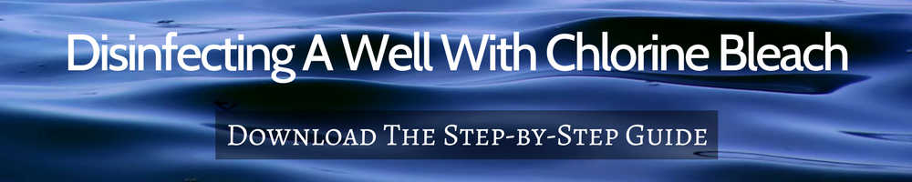 When Should you Chlorinate Your Water Well — Skillings & Sons, LLC - NH ...