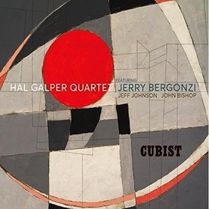 Hal Galper Quartet - Cubist — JazzTrail | NY Jazz Scene | Album Reviews ...