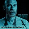 Joshua Redman - Words Fall Short — JazzTrail | NY Jazz Scene | Album ...