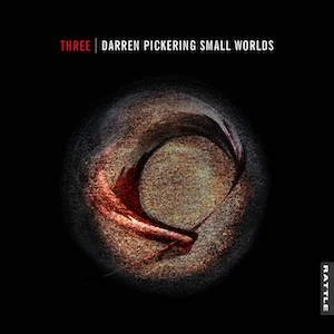 Darren Pickering Small Worlds - Three — JazzTrail | NY Jazz Scene ...