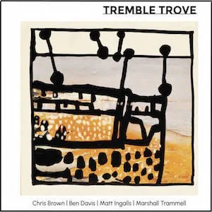Chris Brown / Ben Davis / Matt Ingalls / Marshall Trammell - Tremble ...