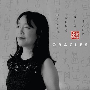 Helen Sung Big Band - Oracles — JazzTrail | NY Jazz Scene | Album ...