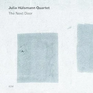 Julia Hulsmann Quartet - The Next Door — JazzTrail | NY Jazz Scene ...