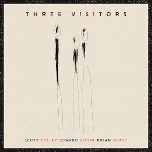 Scott Colley / Edward Simon / Brian Blade - Three Visitors — JazzTrail ...