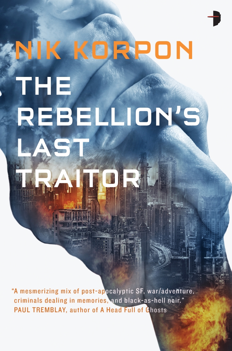 Book Review : Nik Korpon - The Rebellion's Last Traitor (2017) — Dead ...