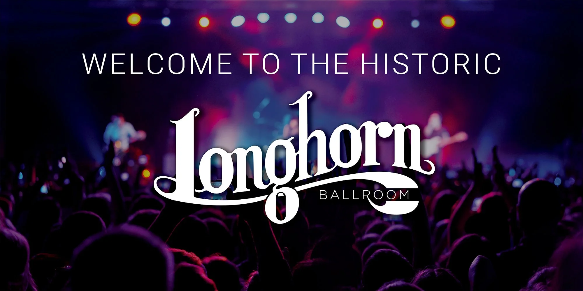 Longhorn Ballroom - Official Site