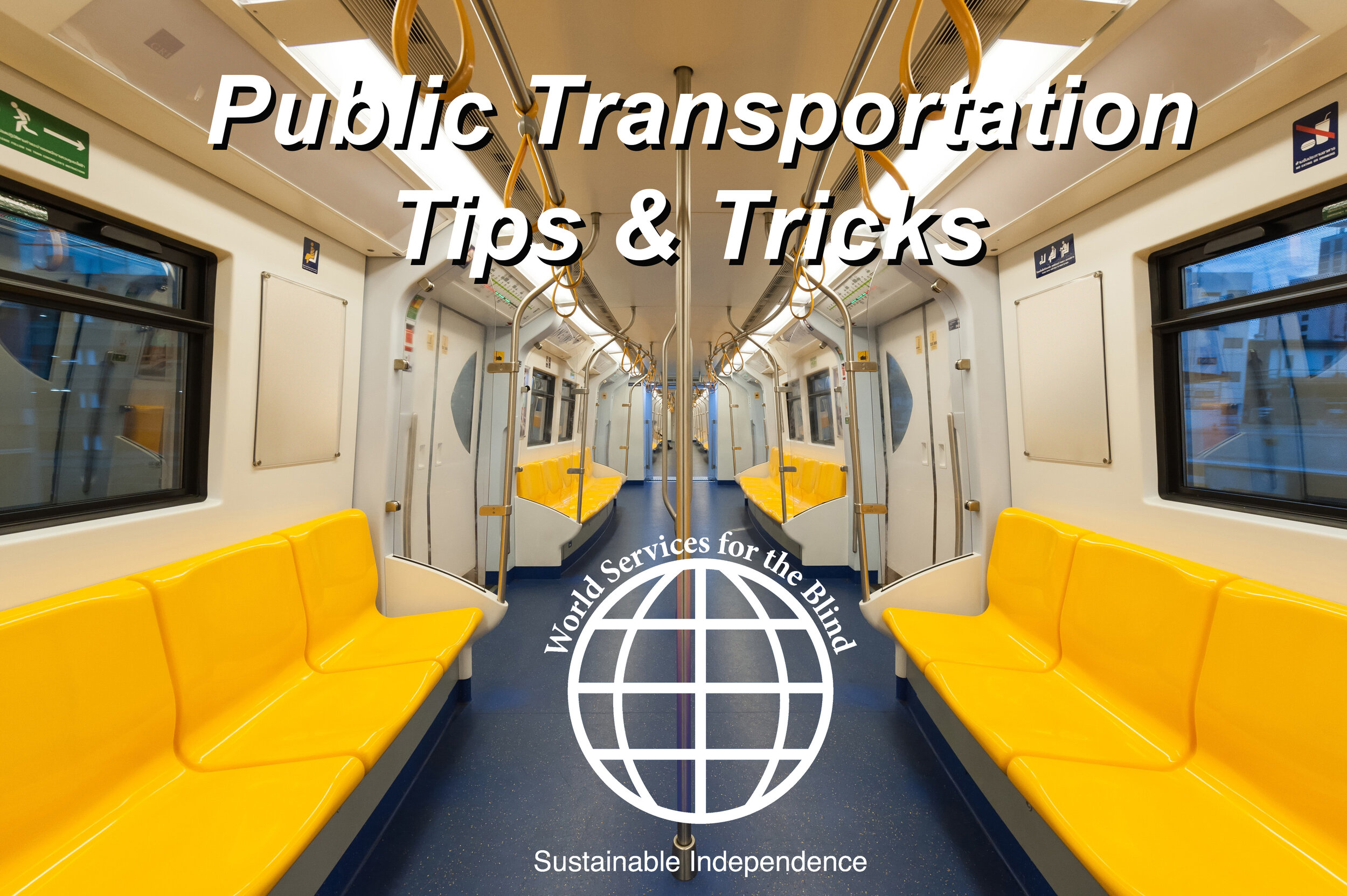 Public Transit tips for the visually impaired and blind — World ...