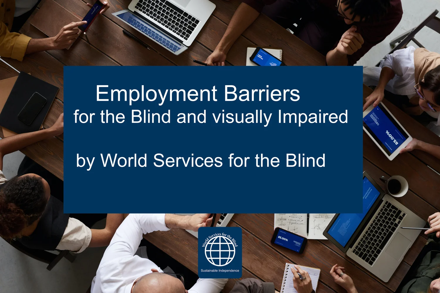 Employment Barriers for the Blind and Visually Impaired — World ...