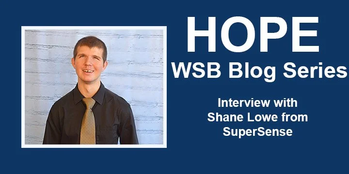 HOPE Series: Interview with Shane Lowe from SuperSense — World Services ...