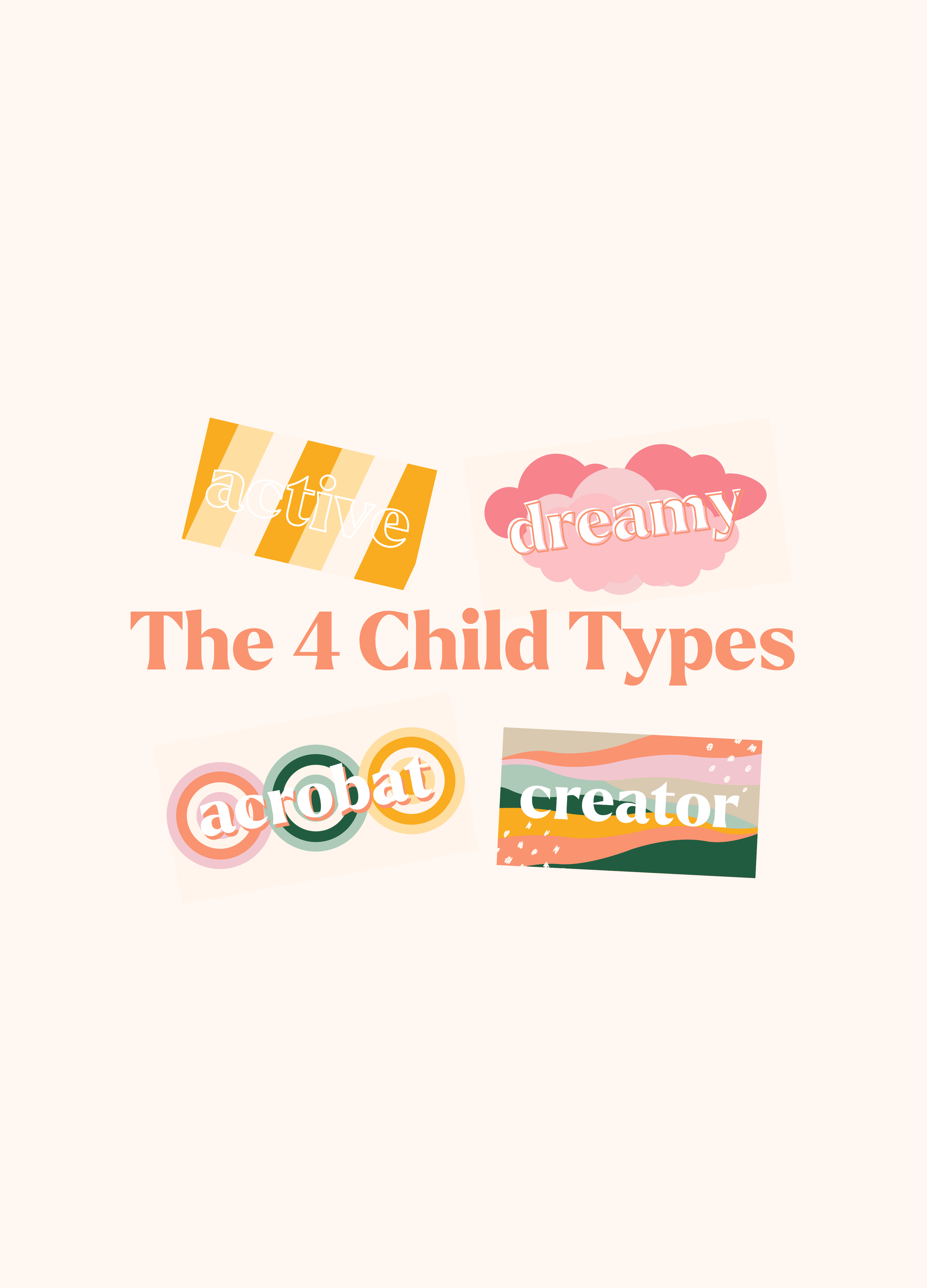 The 4 Child Types — the Workspace for Children