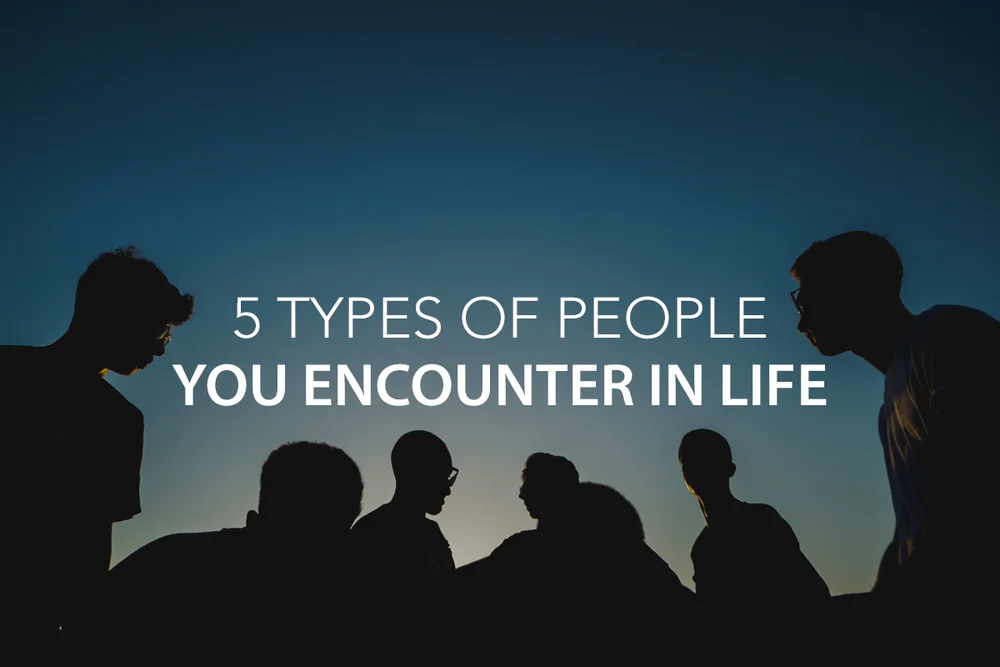 5 Types of People You Encounter in Life — The Center Consulting Group