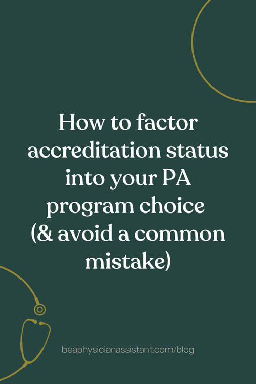 How to Factor Accreditation Status into Your PA Program Choice (and ...