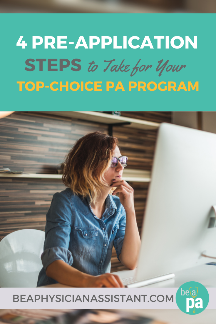 4 Pre-Application Steps to Take for Your Top-Choice PA Program｜Be a ...