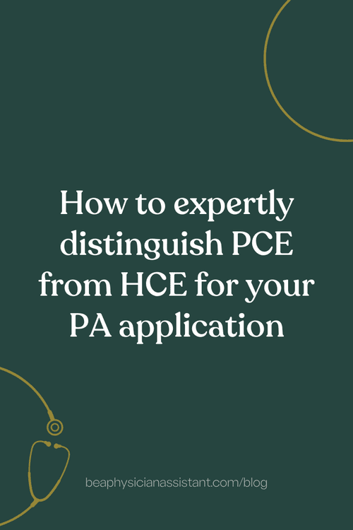 How to Expertly Distinguish PCE from HCE for Your PA School Application ...