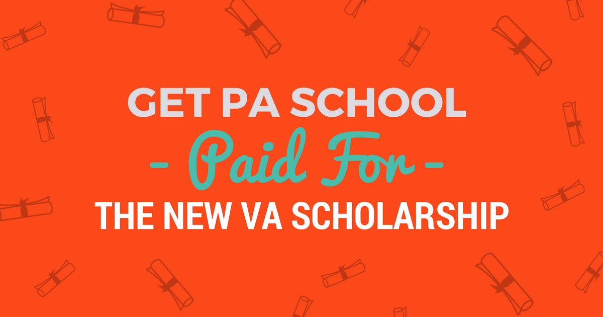 Get PA School Paid For: The New VA Scholarship｜Be a Physician Assistant