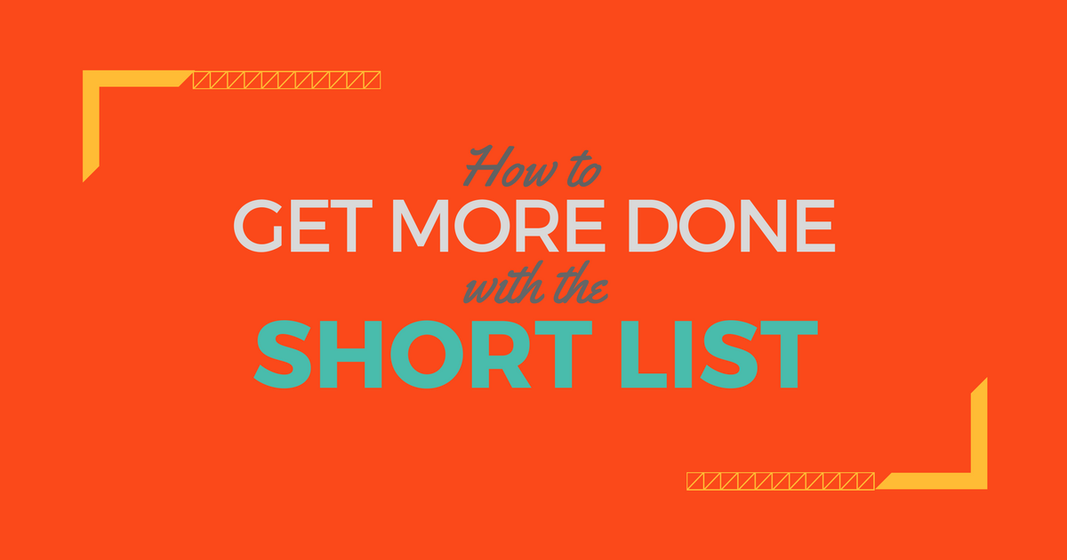 How to Get More Done with "The Short List"｜Be a Physician Assistant