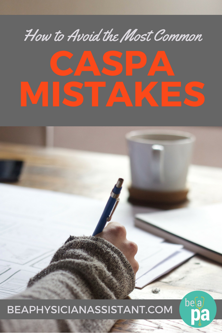 How to Avoid the Most Common CASPA Application Mistakes｜Be a Physician ...