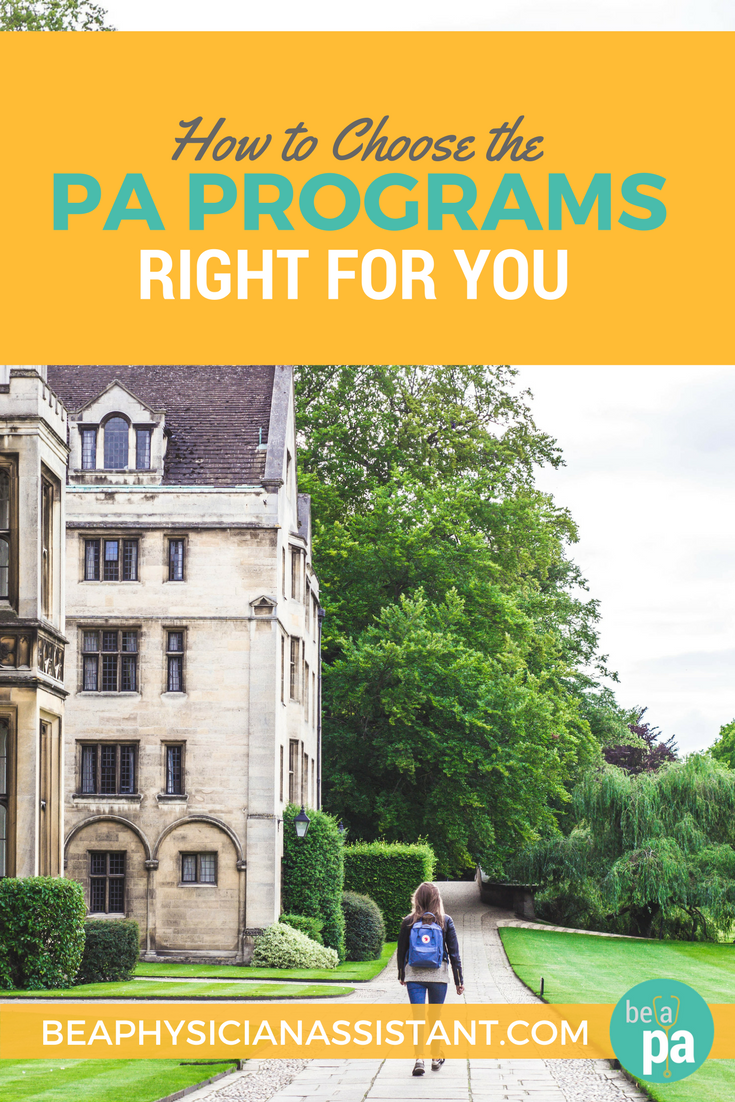 How to Choose the Target PA Programs Right for You｜Be a Physician Assistant