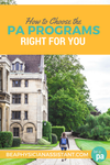 How to Choose the Target PA Programs Right for You｜Be a Physician Assistant