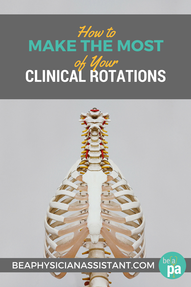 How to Make the Most of Your Clinical Rotations｜Be a Physician Assistant