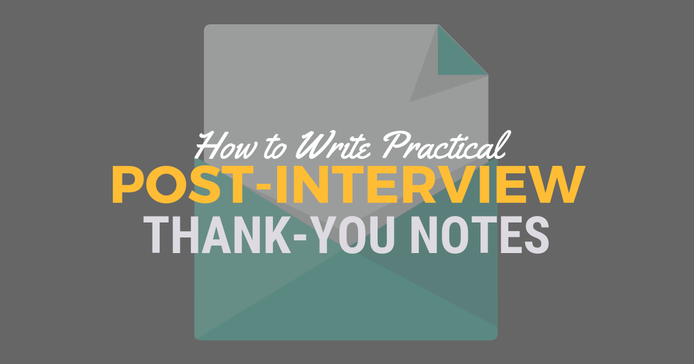 How to Write Practical Post-Interview Thank-You Notes｜Be a Physician ...