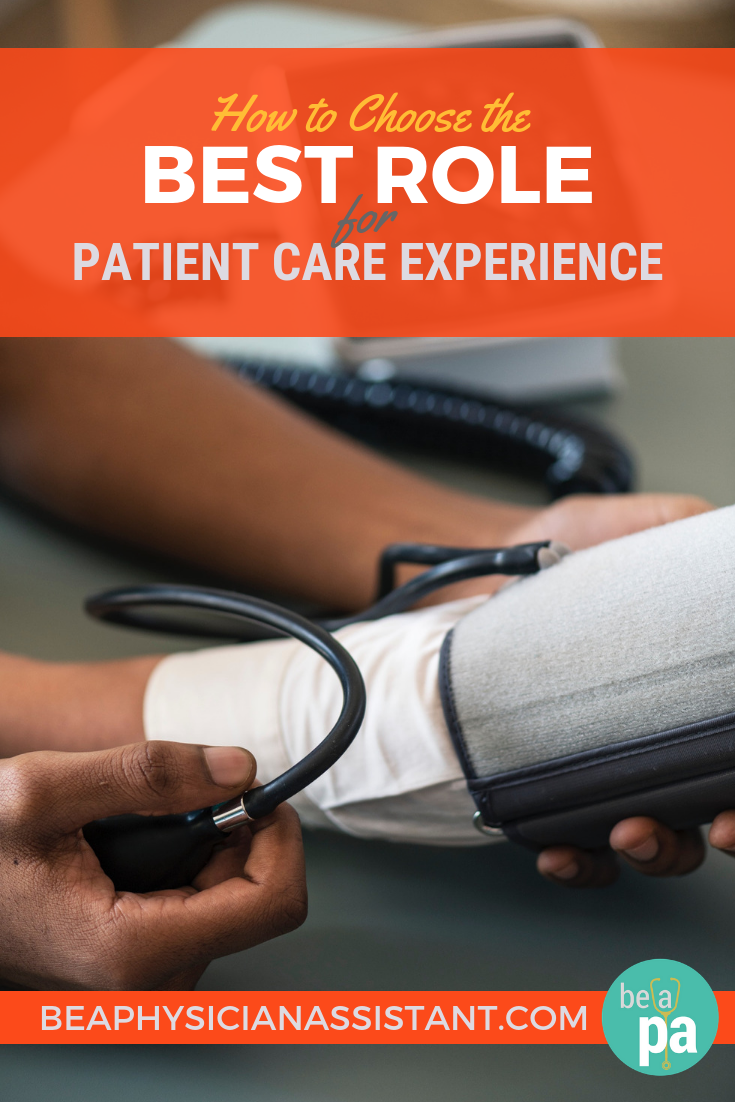How to Choose the Best Role for Patient Care Experience｜Be a Physician ...