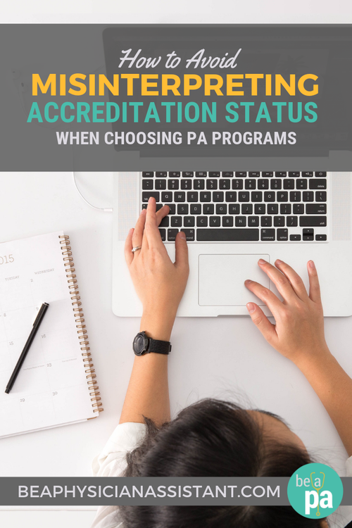 How to Avoid Misinterpreting Accreditation Status｜Be a Physician Assistant