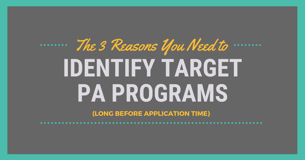The 3 Reasons You Need to Identify Target PA Schools｜Be a Physician ...